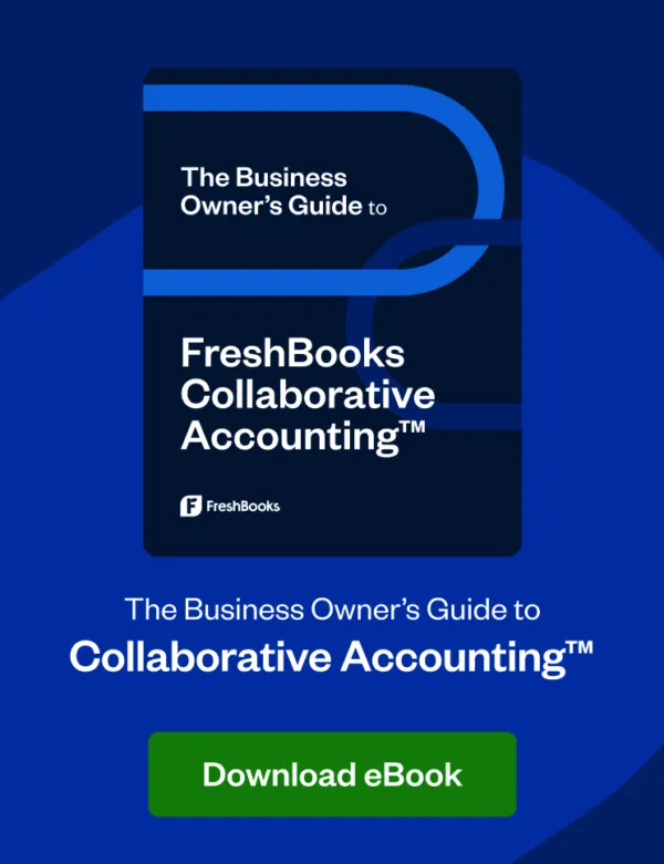 Accountants: How to Get Your Clients Behind Collaborative Accounting™ | FreshBooks Blog