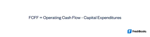 Free Cash Flow to the Firm (FCFF): Definition, Formula & Example