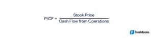 Price-to-Cash Flow Ratio (P/CF) Definition, Formula & Calculation