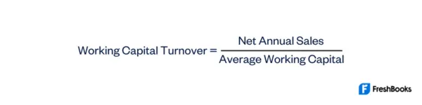 Working Capital Turnover Ratio Definition & Calculation